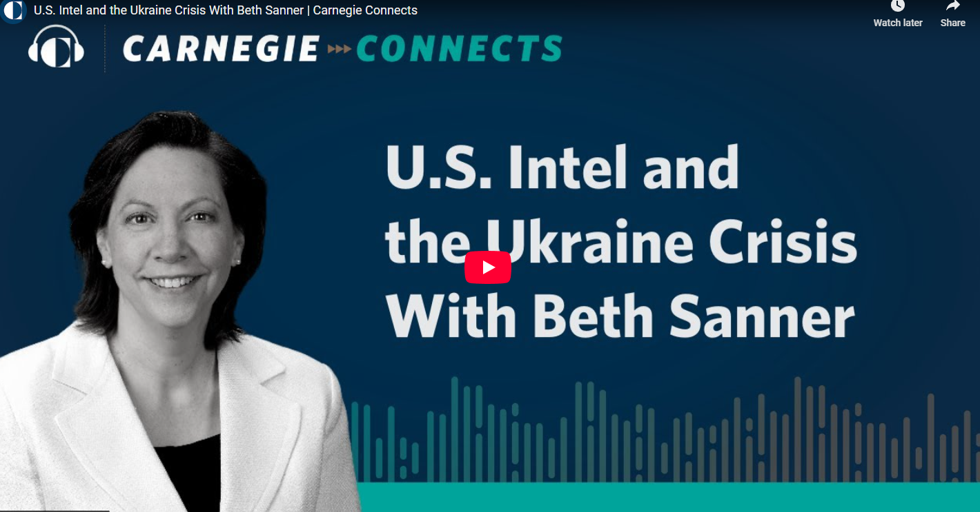 Carnegie Connects: U.S. Intel and the Ukraine Crisis With Beth Sanner ...